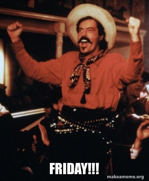 Friday!!! Meme Generator
