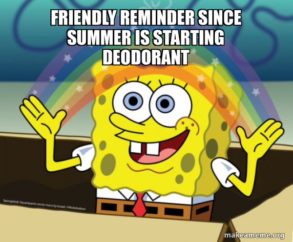 Friendly reminder since summer is starting deodorant - Rainbow ...