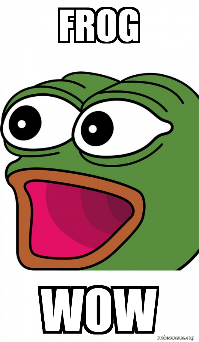 frog WOW - Poggers Meme Generator