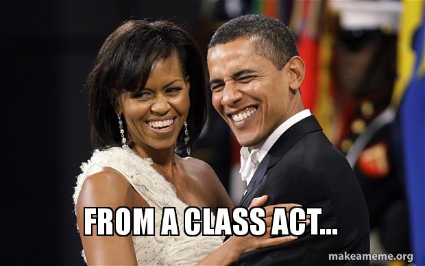FROM A CLASS ACT... Meme Generator