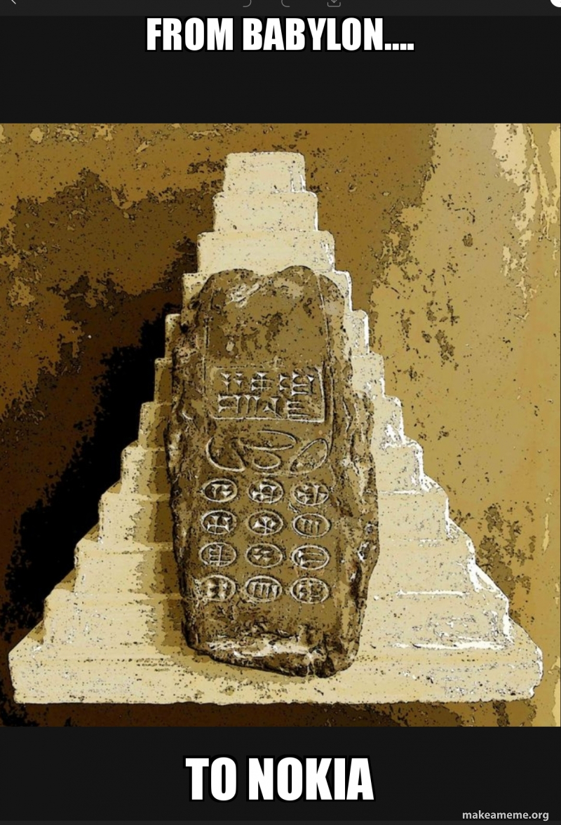 From Babylon.... To Nokia - art-replik Meme Generator