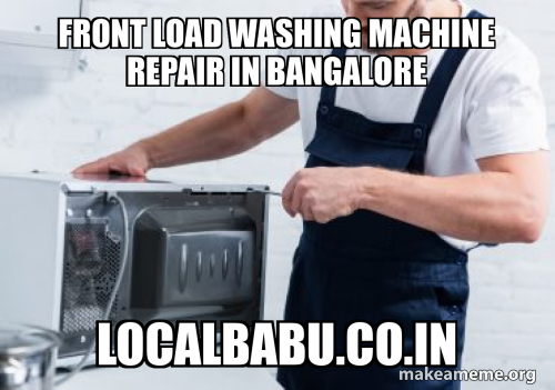 Front load washing machine repair in Bangalore localbabu.co.in - Front ...