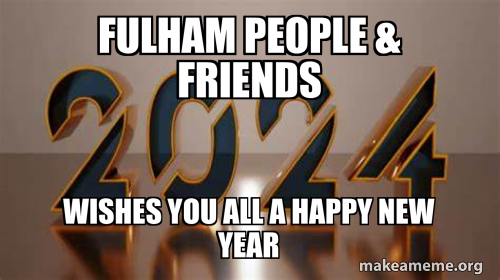 Fulham people & friends wishes you all a happy new year Meme Generator
