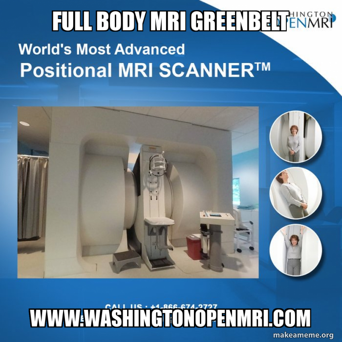 Full Body MRI Greenbelt www.washingtonopenmri.com - Full Body MRI ...