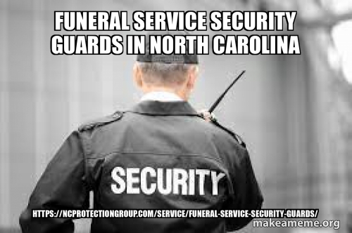 Funeral Service Security Guards in North Carolina https ...