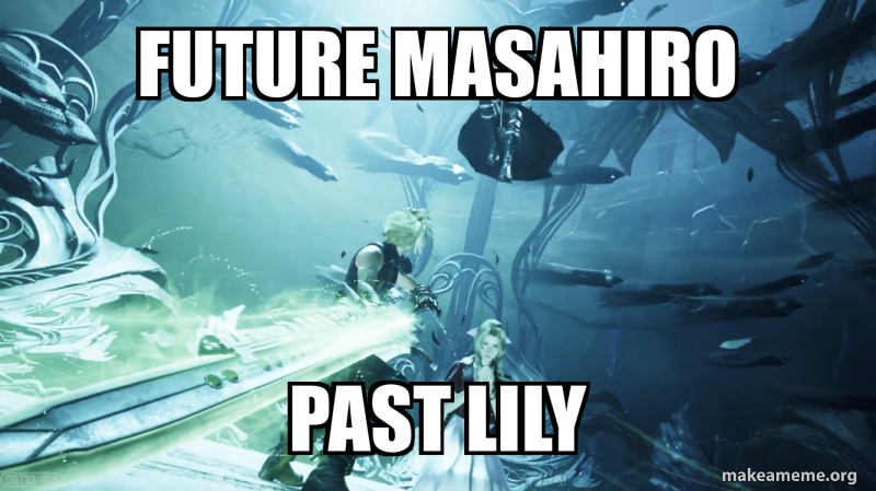 future masahiro past Lily Meme Generator