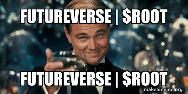 Futureverse | $ROOT Futureverse | $ROOT - Great Gatsby Reaction ...