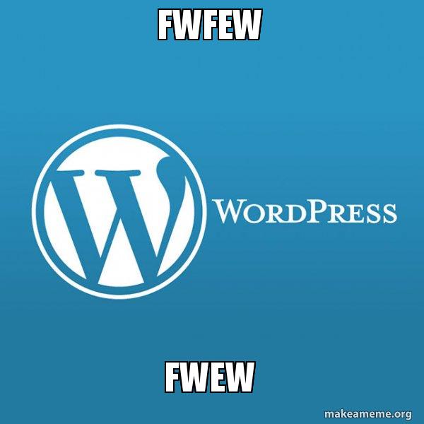 fwfew fwew - Wordpress Theme Meme Generator