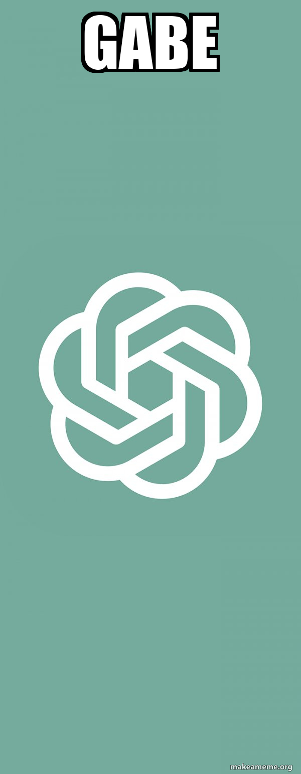 Gabe - ChatGPT Meme Generator