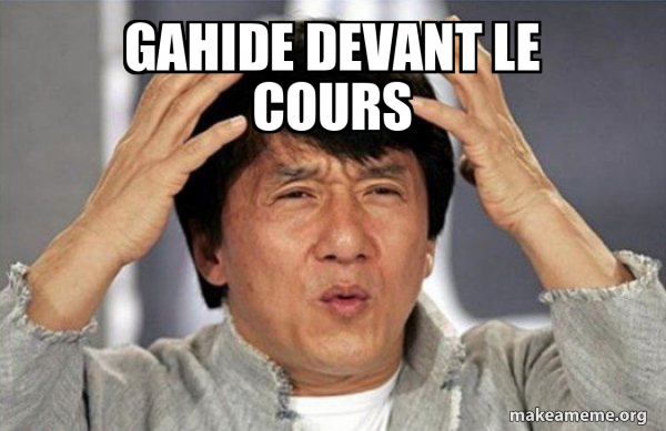Gahide devant le cours - Jackie Chan Why? Meme Generator