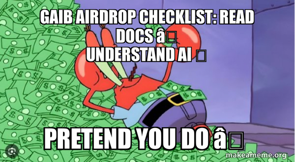 GAIB airdrop checklist: Read docs Understand AI Pretend you do - Mr ...
