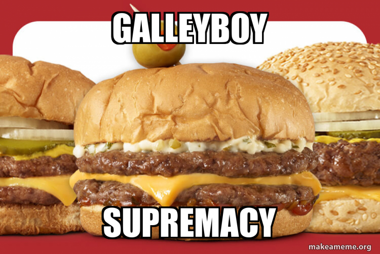Galleyboy Supremacy Meme Generator