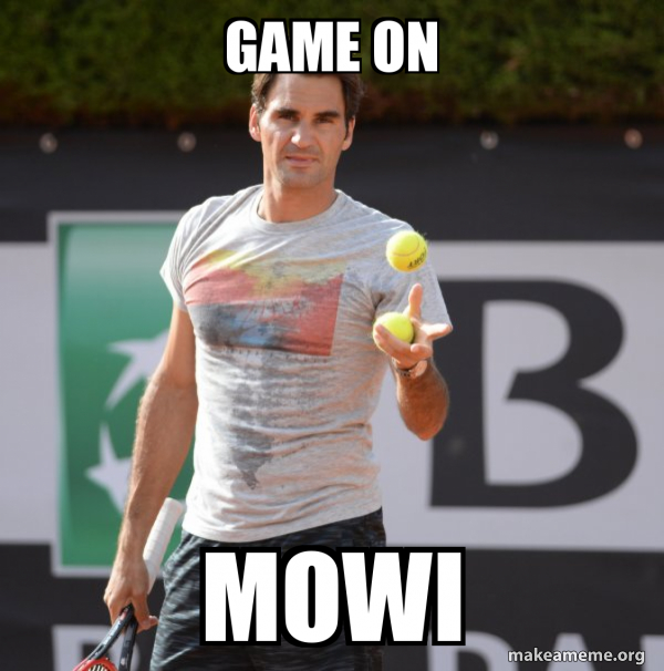 Game On Mowi - Roger Federer Meme Generator