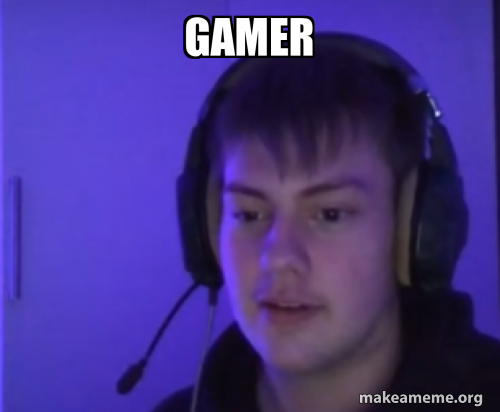Gamer Meme Generator