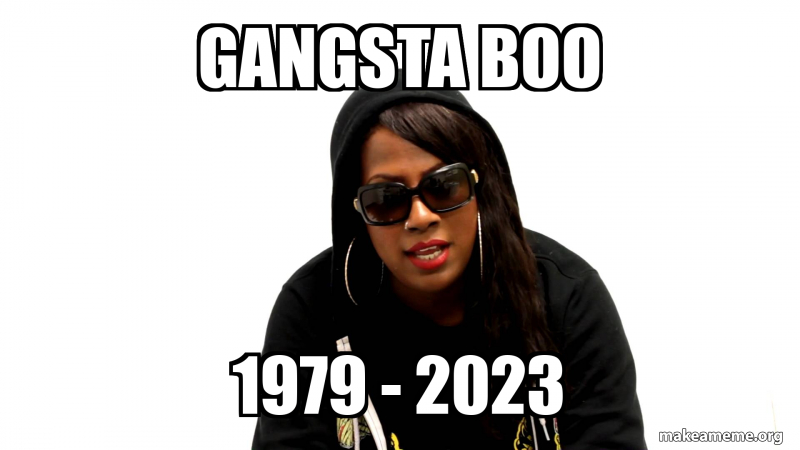GANGSTA BOO 1979 - 2023 Meme Generator