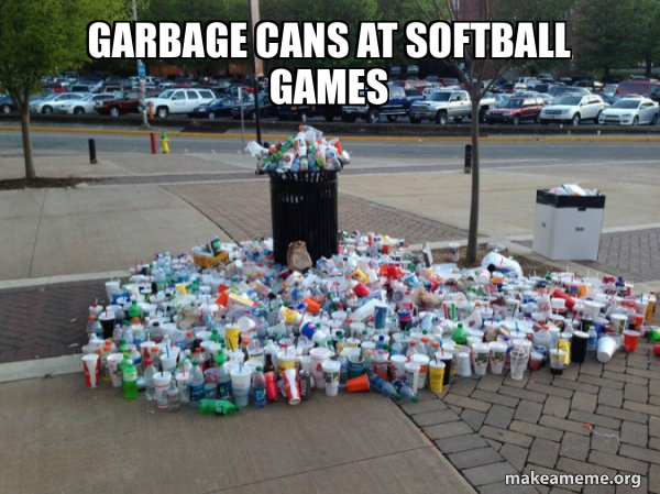 garbage cans at softball games - Canadian Football Fans meme Meme Generator