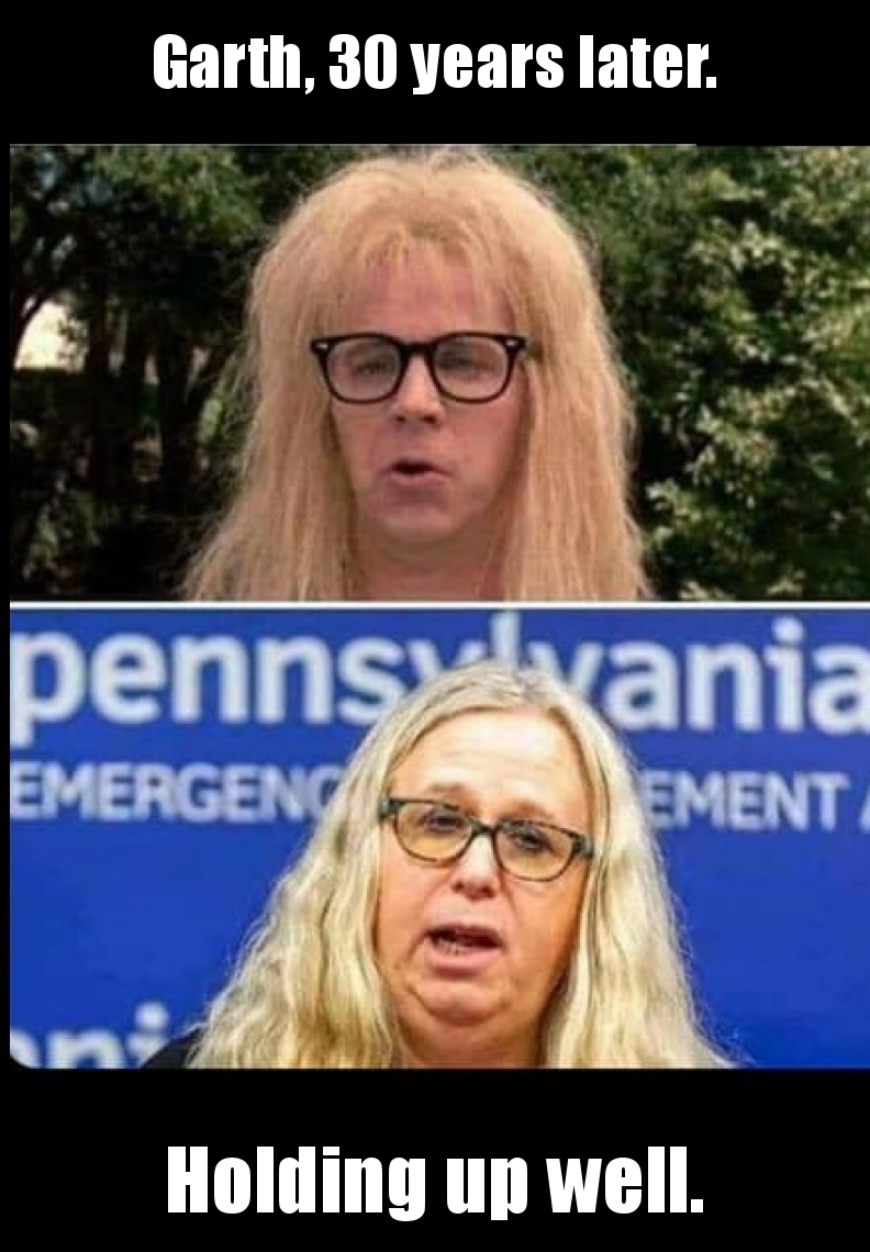 Garth, 30 years later. Holding up well. Meme Generator