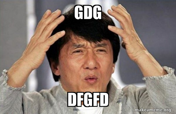 gdg dfgfd - Jackie Chan Why? Meme Generator