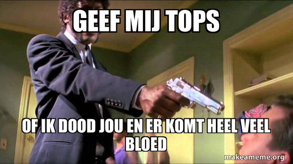 geef mij tops of ik dood jou en er komt heel veel bloed - Samuel L ...