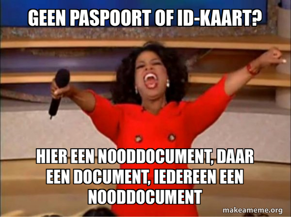 Geen Paspoort of ID-kaart? Hier een nooddocument, daar een document ...