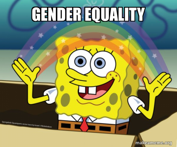 Gender Equality - Rainbow SpongeBob Meme Generator