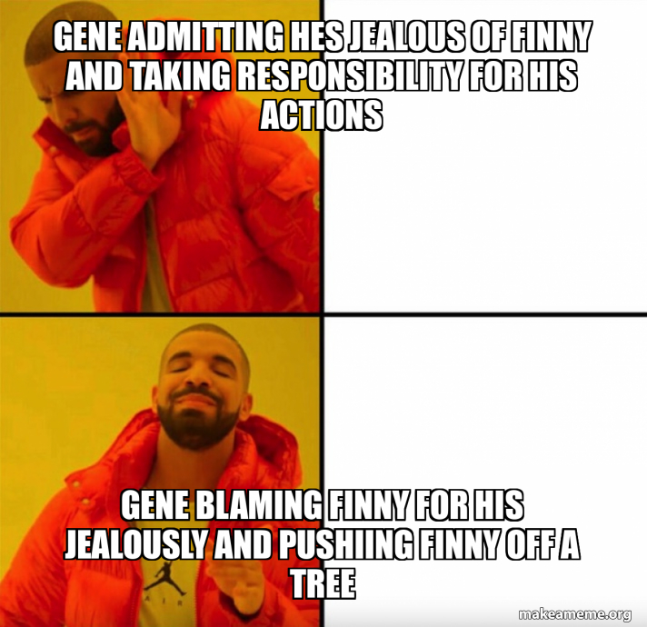GEne admitting hes jealous of finny and taking responsibility for his ...