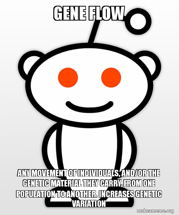 Gene flow any movement of individuals, and/or the genetic material they ...