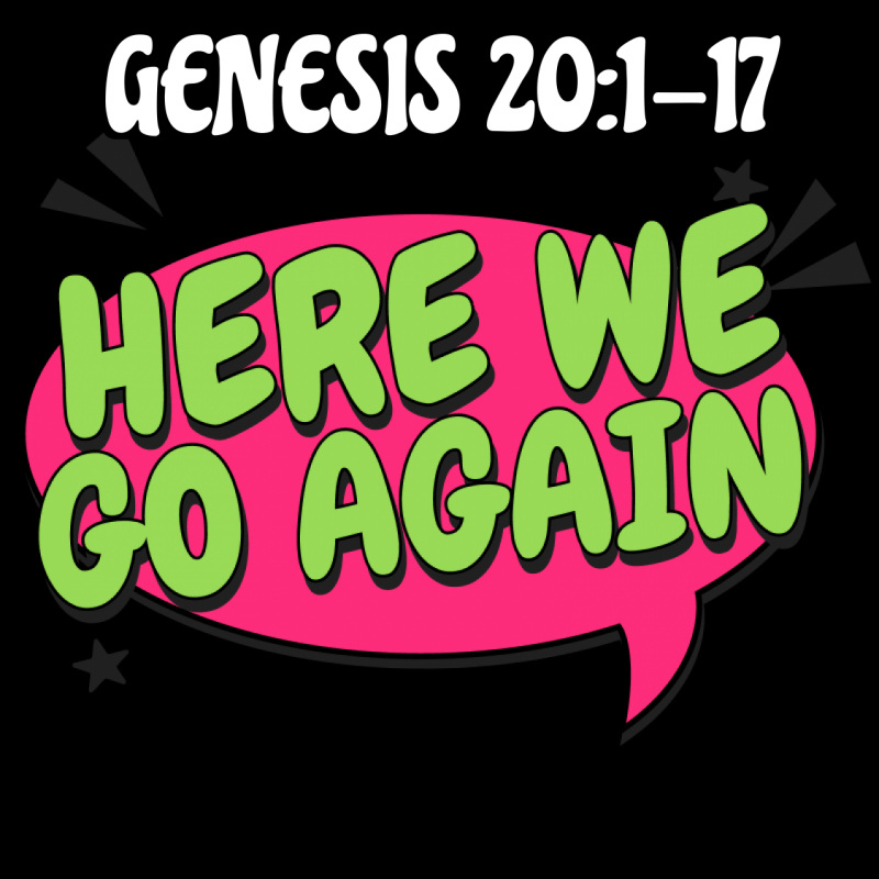 genesis 20:1-17 Meme Generator
