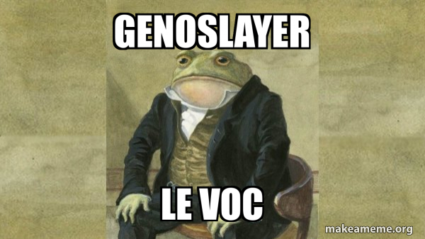 GenoSlayer le Voc - Colonel Toad Meme Generator