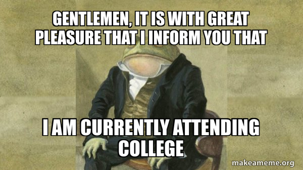 Gentlemen, it is with great pleasure that I inform you that I am currently attending college ...