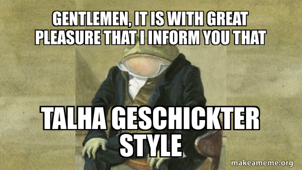 Gentlemen, it is with great pleasure that I inform you that Talha ...