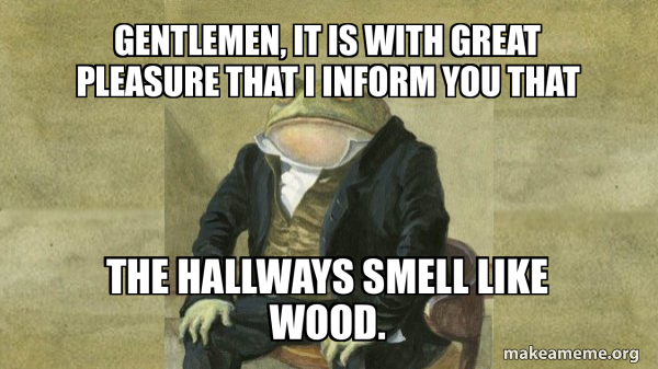 Gentlemen, it is with great pleasure that I inform you that the ...