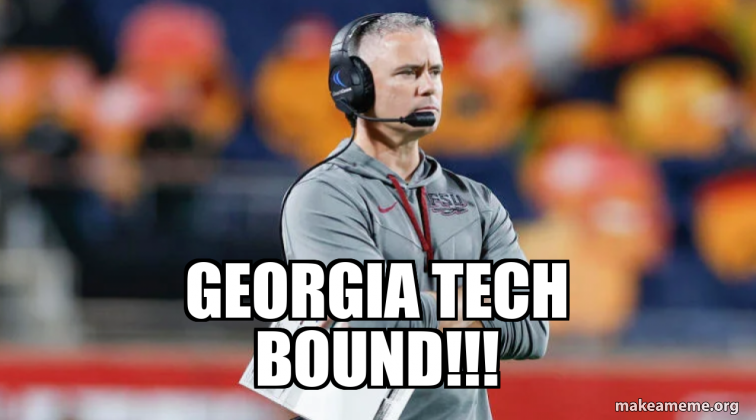 Georgia Tech Bound!!! Meme Generator