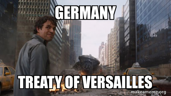 Germany Treaty Of Versailles - That's My Secret Meme Generator
