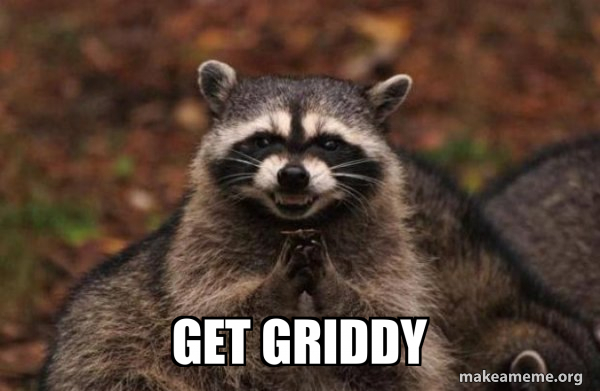 get griddy - Evil Plotting Raccoon Meme Generator