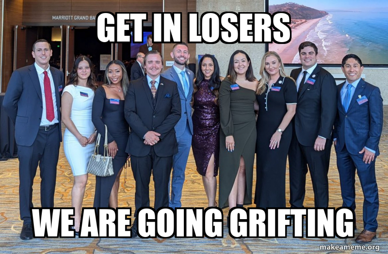 Get in losers We are going grifting Meme Generator