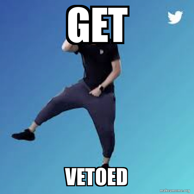 get vetoed Meme Generator