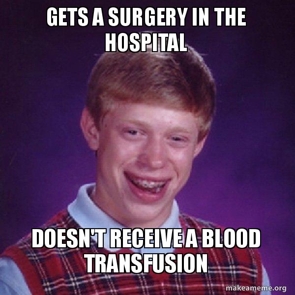 Blood Transfusion Memes Insane Early Blood Transfusions #shorts