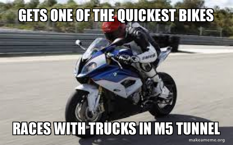 gets one of the quickest bikes races with trucks in m5 tunnel Meme ...