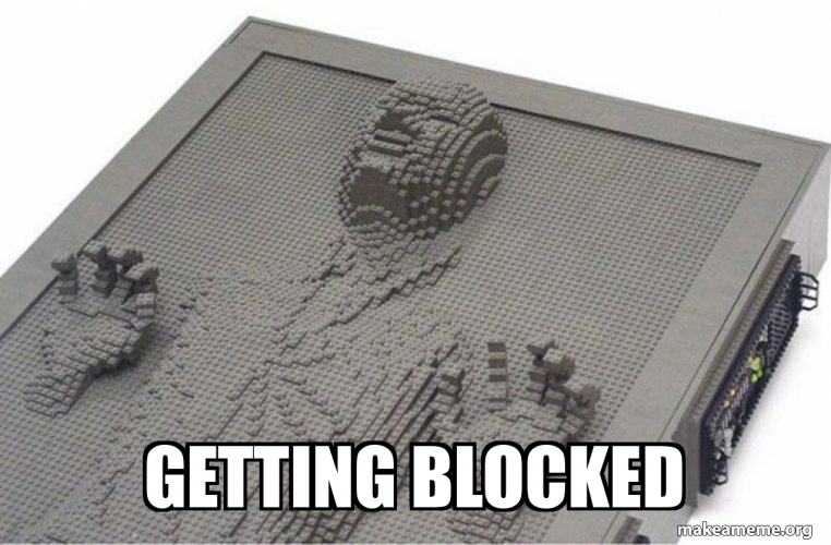 GETting BLOCKED Meme Generator