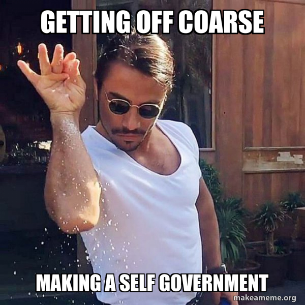 Getting Off Coarse Making A Self Government - SaltBae or Salt Bae Meme ...