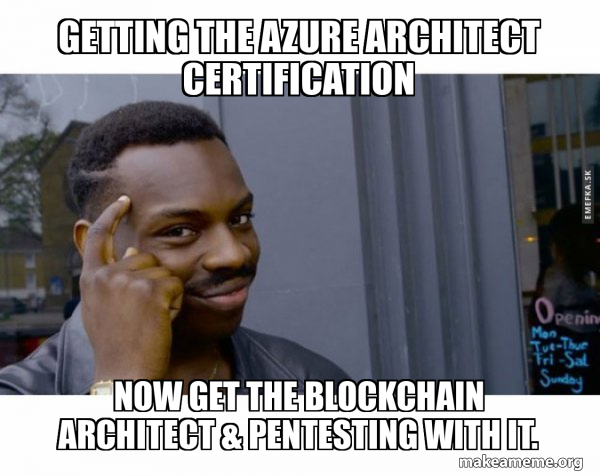 Getting the Azure architect Certification NOW get the Blockchain ...