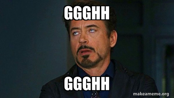 Ggghh Ggghh - Tony Stark Eye Roll Meme Generator