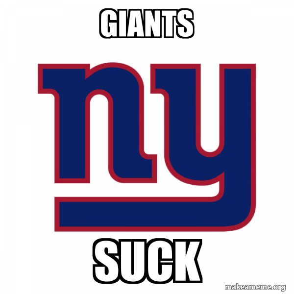 Giants Suck - New York Giants Meme Generator