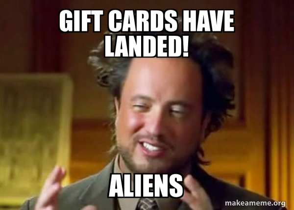 Gift cards have landed! Aliens - Ancient Aliens - Crazy History Channel ...