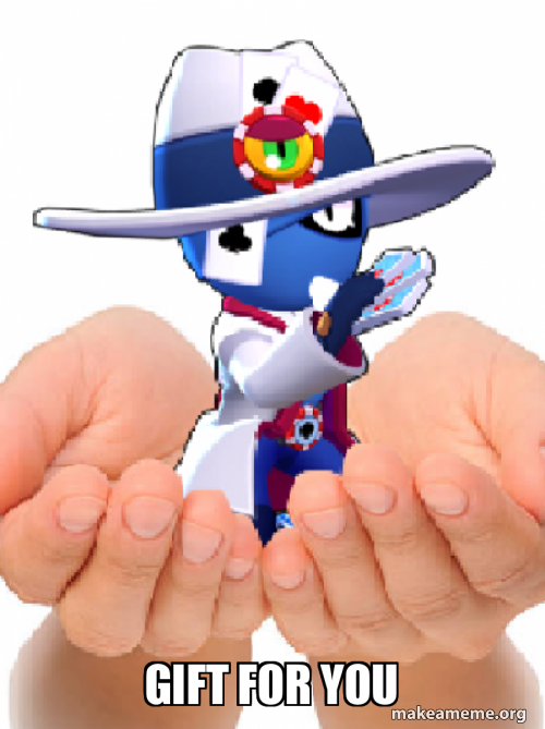 gift for you Meme Generator