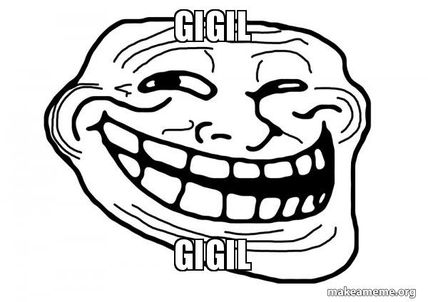 Gigil Gigil - Trollface Meme Generator
