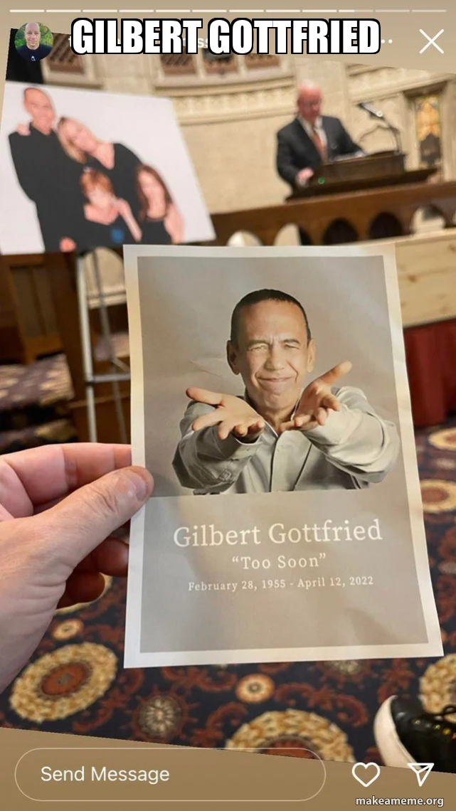 GILBERT GOTTFRIED Meme Generator