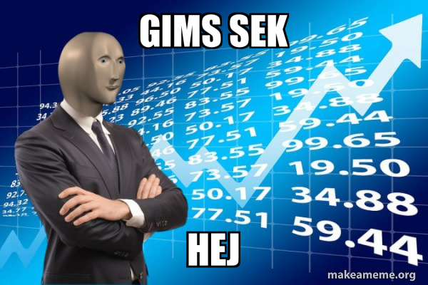 gims sek hej - Stonks Only Go Up Meme Generator