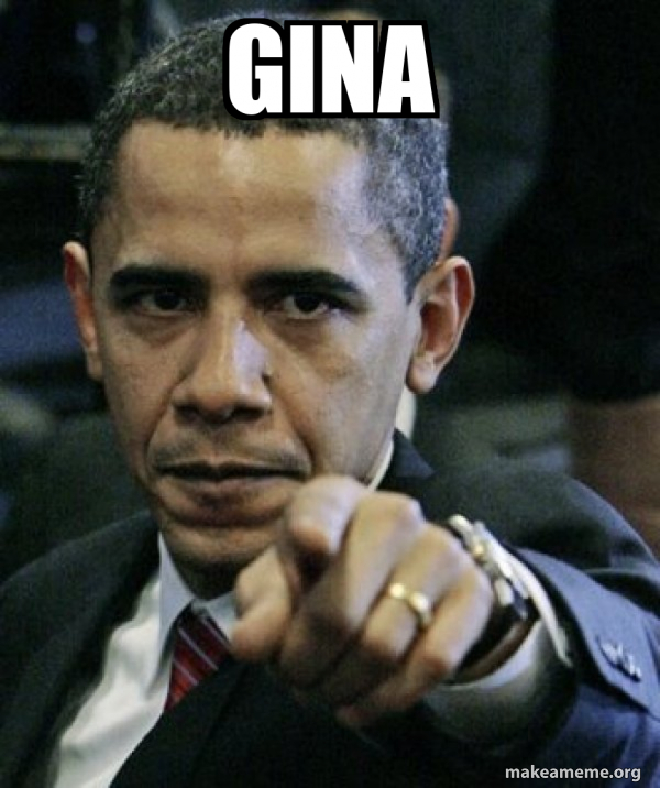 gina - Angry Obama Meme Generator